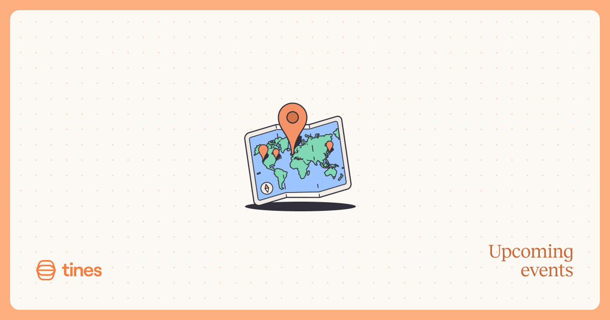 Upcoming events | Tines